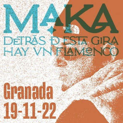 Comprar entradas MAKA EN GRANADA "DETRÁS DE ESTA GIRA HAY UN FLAMENCO ...