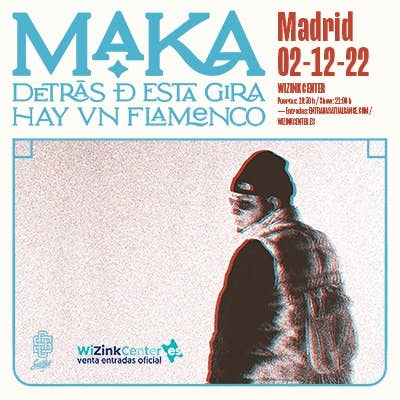 Comprar entradas MAKA EN MADRID "DETRÁS DE ESTA GIRA HAY UN FLAMENCO ...